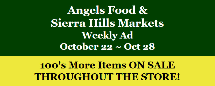 Angels Food & Sierra Hills Markets Weekly Ad October 22 ~ Oct 28! Shop ...